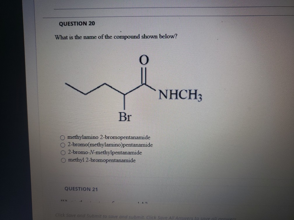 Solved QUESTION 20 What is the name of the compound shown | Chegg.com