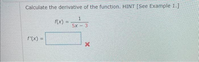 Solved Calculate the derivative of the function. HINT [See | Chegg.com
