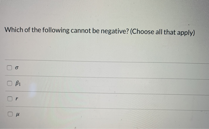 Solved Which of the following cannot be negative? (Choose | Chegg.com