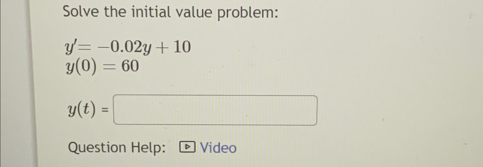 Solved Solve the initial value | Chegg.com