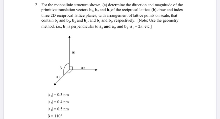 Solved 2. For the monoclinic structure shown, (a) determine | Chegg.com