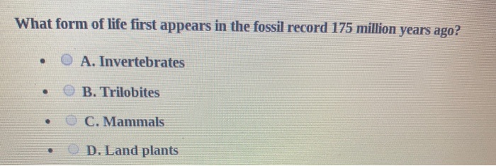 Solved What form of life first appears in the fossil record | Chegg.com