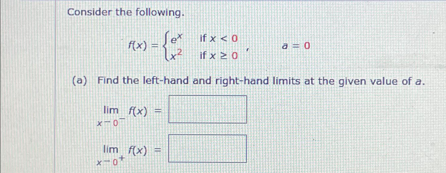 Solved Consider the following.f(x)={ex if x