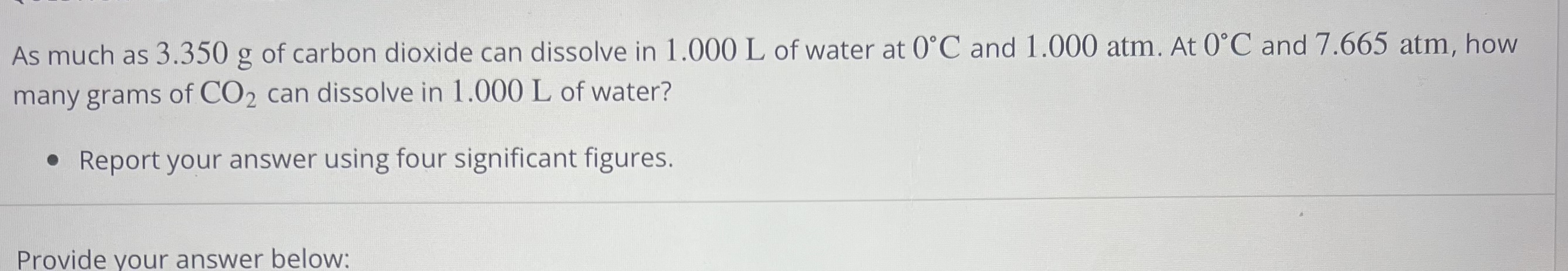 Solved As much as 3.350 ﻿g of carbon dioxide can dissolve in | Chegg.com