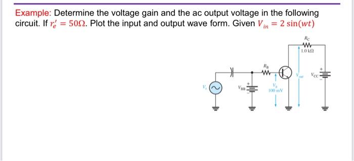 Solved Example: Determine the voltage gain and the ac output | Chegg.com