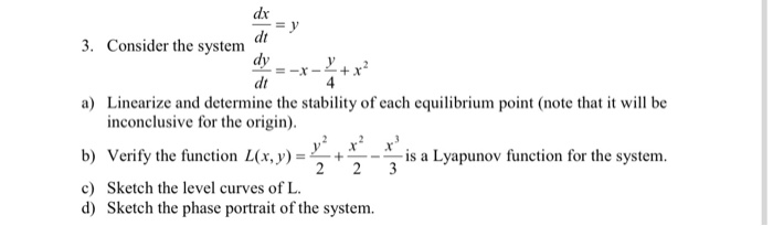 3. Consider the system --x-. + x2 a) Linearize and | Chegg.com