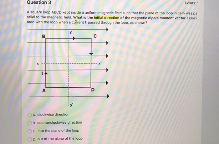 Solved Question 3 Points: 1 A square loop ABCD kept inside a | Chegg.com