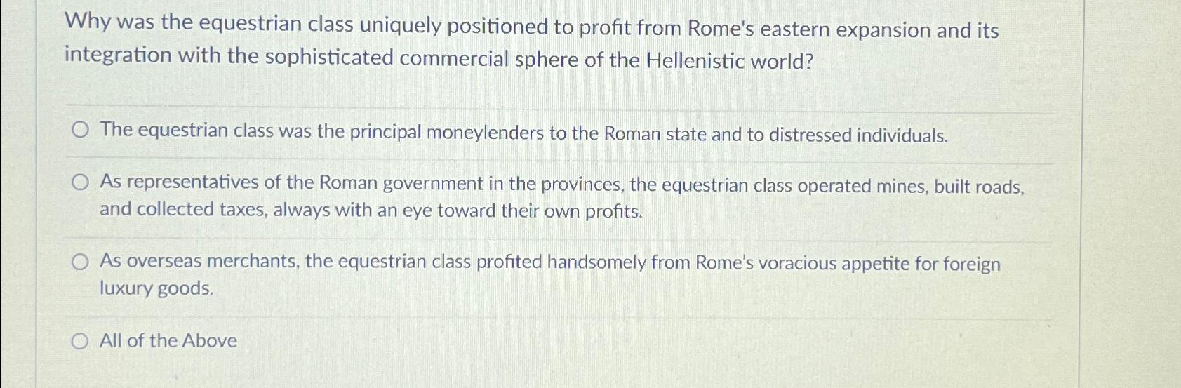 Solved Why was the equestrian class uniquely positioned to | Chegg.com