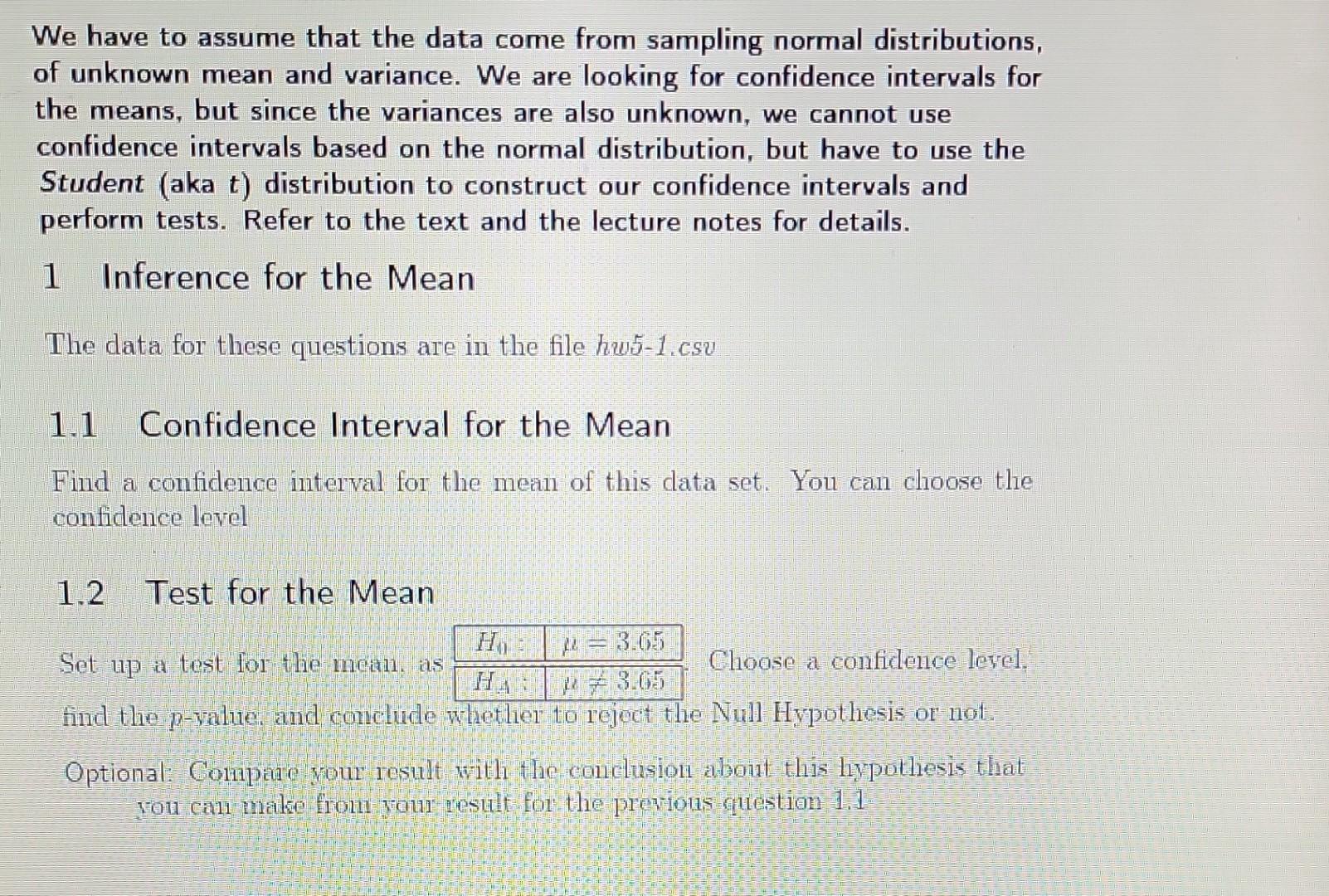 We have to assume that the data come from sampling | Chegg.com