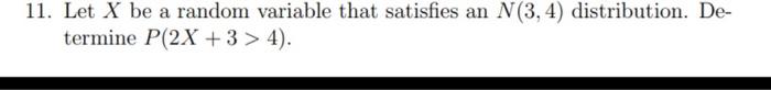 Solved 11. Let X be a random variable that satisfies an | Chegg.com