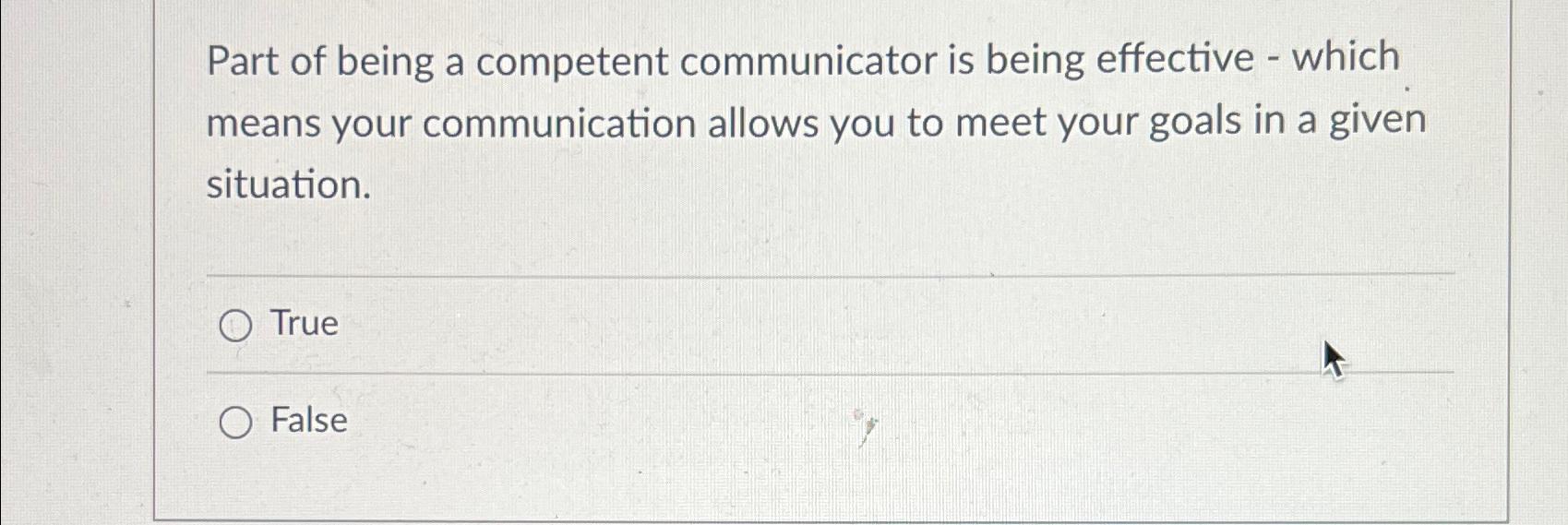 Solved Part of being a competent communicator is being | Chegg.com