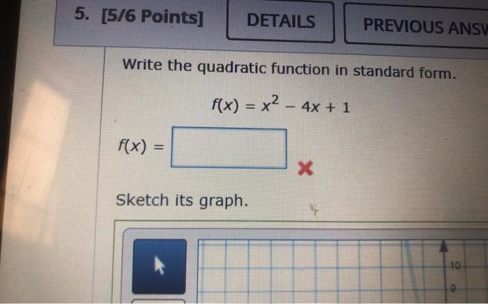 Solved Write the quadratic function in standard form. | Chegg.com