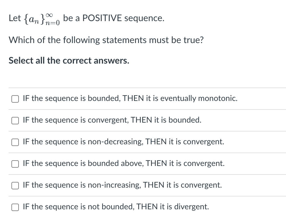 Solved Let {an}n=0∞ ﻿be a POSITIVE sequence.Which of the | Chegg.com
