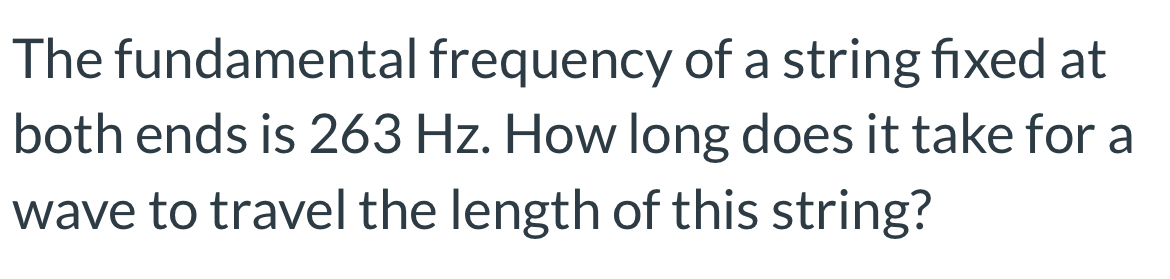 Solved The fundamental frequency of a string fixed at both | Chegg.com