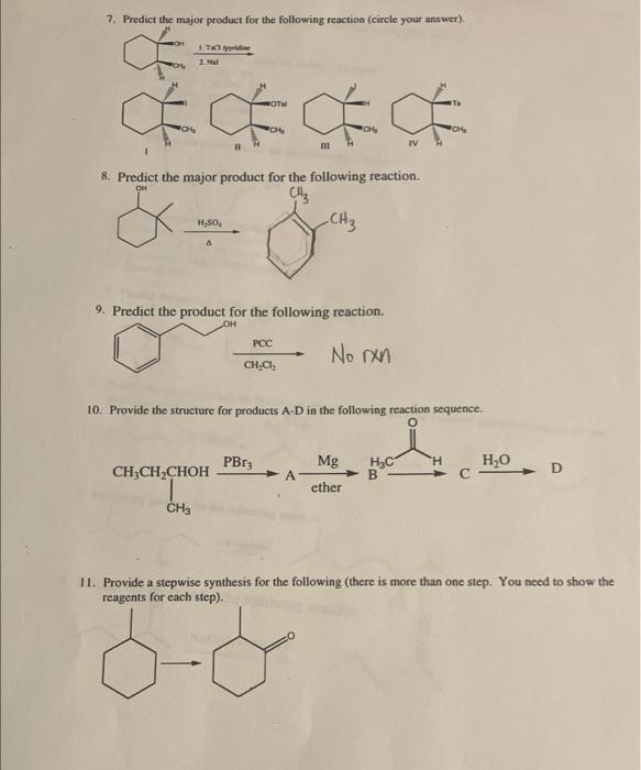 Solved 7. Predict the major product for the following | Chegg.com
