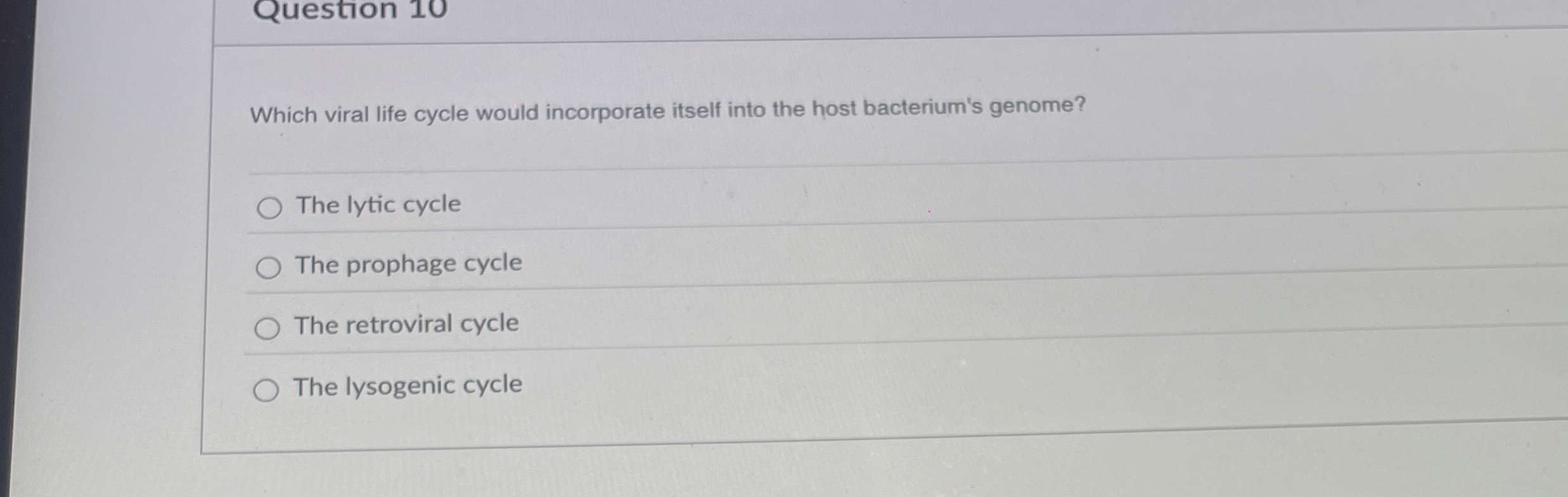 Solved Which viral life cycle would incorporate itself into | Chegg.com