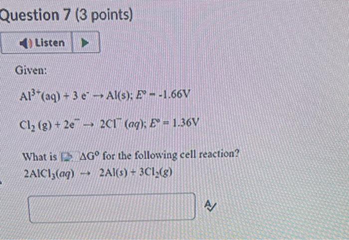 Solved Given: Al3+(aq)+3e∘→Al(s):E∘−1.66 VCl2( | Chegg.com