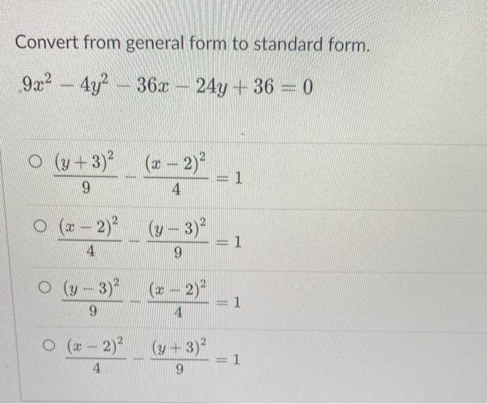 Solved Convert from general form to standard form. | Chegg.com
