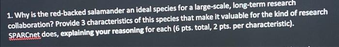 Solved 1. Why is the red-backed salamander an ideal species | Chegg.com