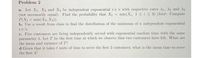 Solved a. Let X1,X2 and X3 be independent exponential r.v.'s | Chegg.com