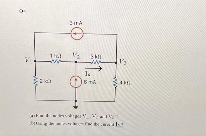 Solved (a) Find the nodes voltages V1,V2 and V3 ? (b) Using | Chegg.com