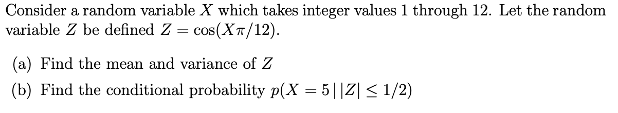 Solved Consider a random variable x ﻿which takes integer | Chegg.com