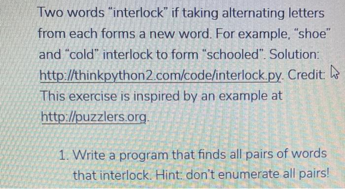 Solved Two words "interlock" if taking alternating letters | Chegg.com