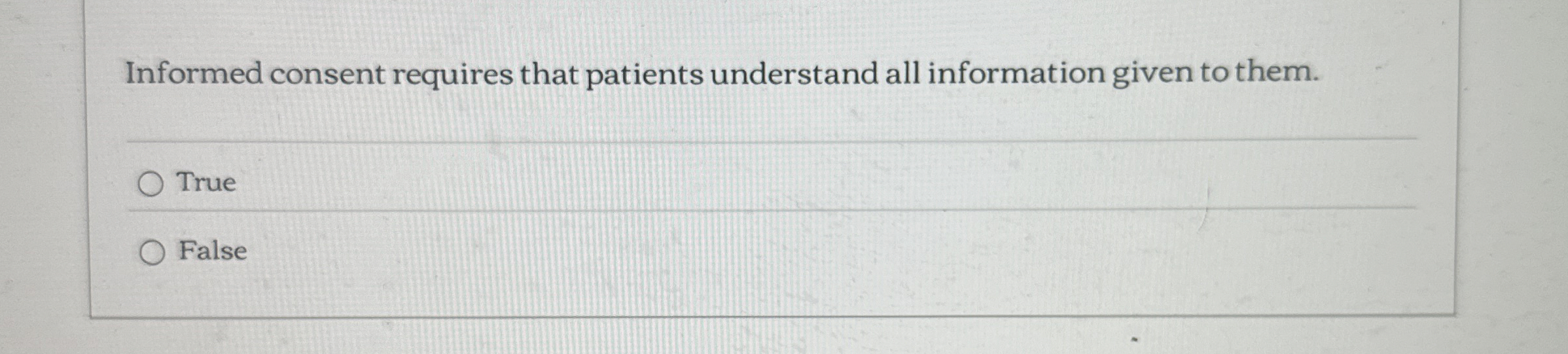 Solved Informed consent requires that patients understand | Chegg.com