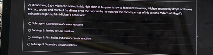 Solved At dinnertime, Baby Michael is seated in his high | Chegg.com