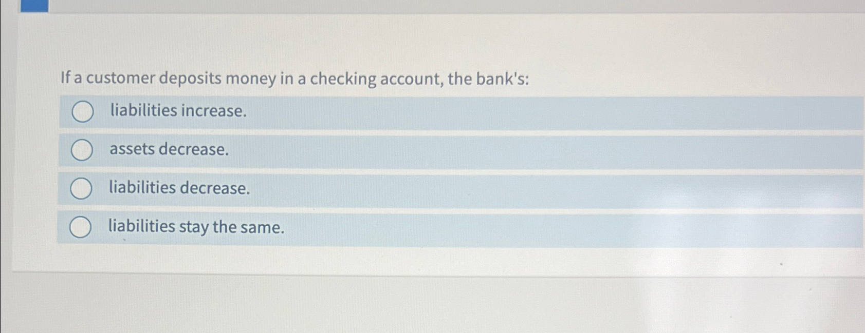 Solved If a customer deposits money in a checking account, | Chegg.com