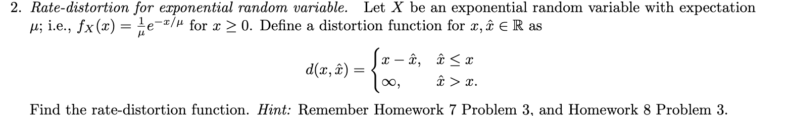 Solved Rate-distortion for exponential random variable. Let | Chegg.com