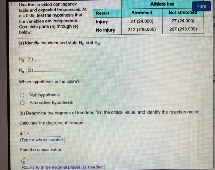 Solved 1. Use the provided contingency table and expected | Chegg.com