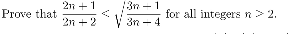 Solved Prove that 2n+12n+2≤3n+13n+42 ﻿for all integers n≥2. | Chegg.com