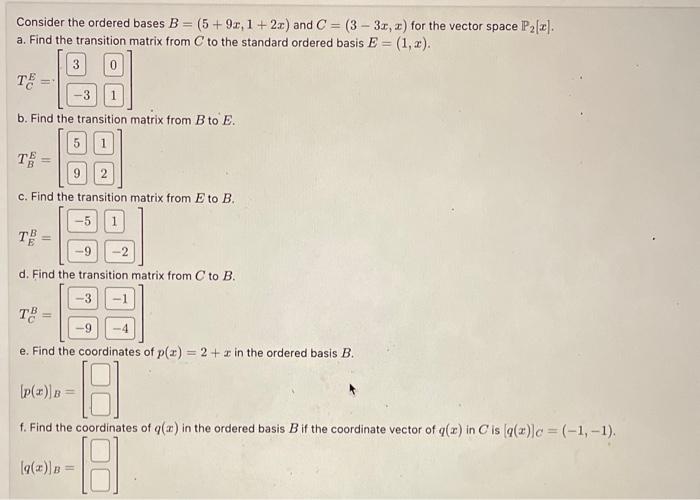 Solved Consider The Ordered Bases B 5 9x 1 2x And