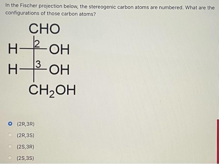 Solved In the Fischer projection below, the stereogenic | Chegg.com