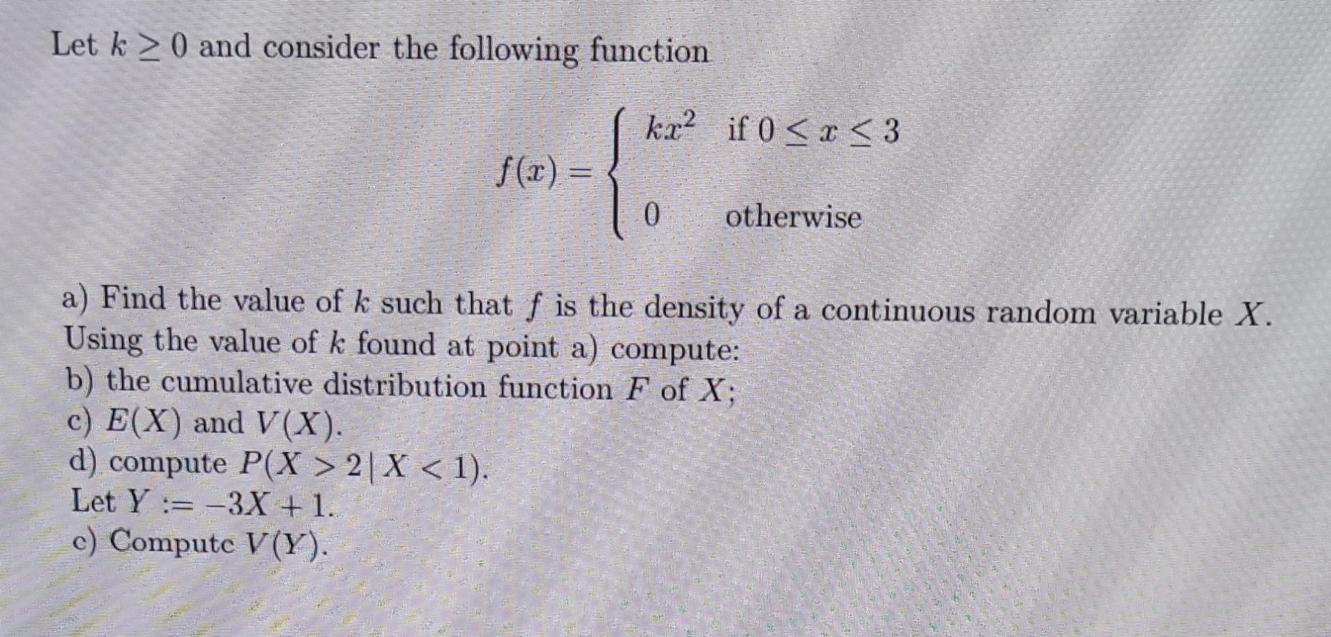 Solved Let k20 and consider the following function kr2 if 0 | Chegg.com