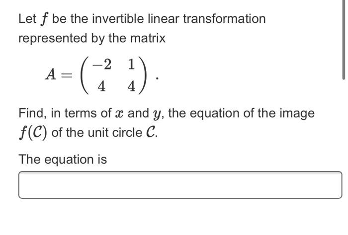 Solved Let f be the invertible linear transformation | Chegg.com