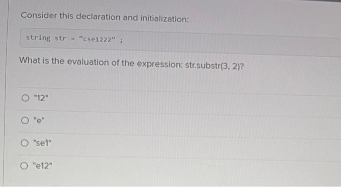 Solved Consider This Declaration And Initialization String