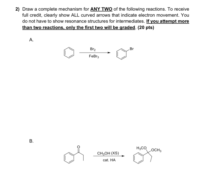 Solved 2) ﻿Draw a complete mechanism for ANY TWO of the | Chegg.com