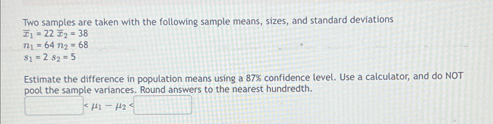 Solved Two samples are taken with the following sample | Chegg.com