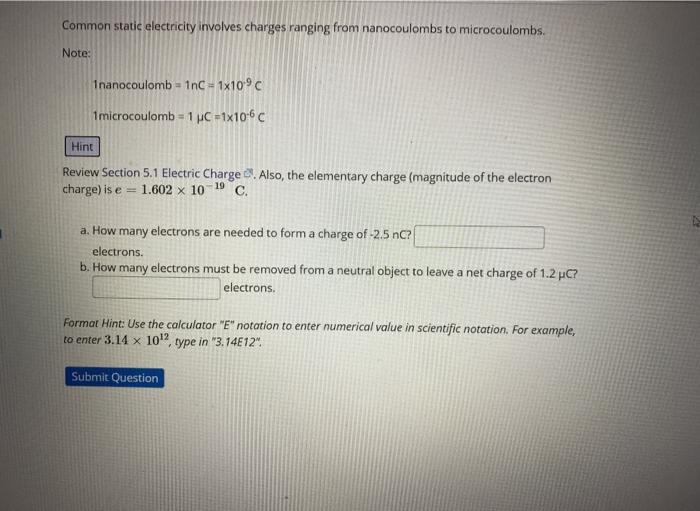 Solved Common static electricity involves charges ranging | Chegg.com