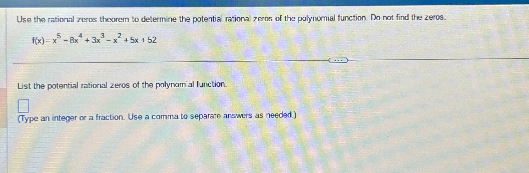 Solved Use the rational zeros theorem to determine the | Chegg.com