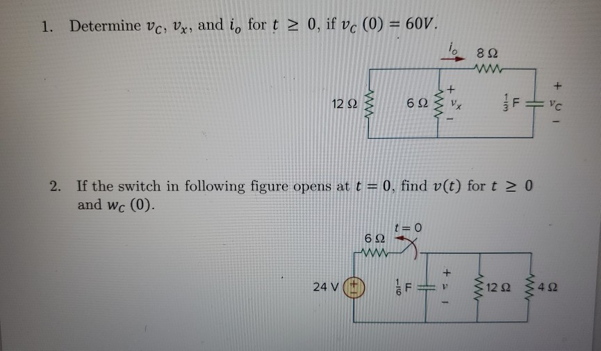 Solved 1. Determine Vc, Vx, and i, for t > 0, if vc (0) = | Chegg.com