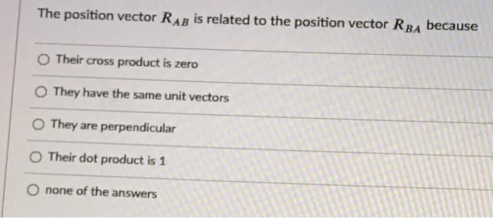 Solved The position vector Rab is related to the position | Chegg.com