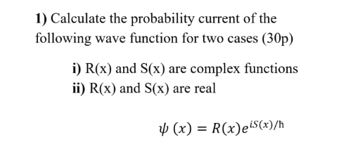 Solved Calculate the probability current of the following | Chegg.com