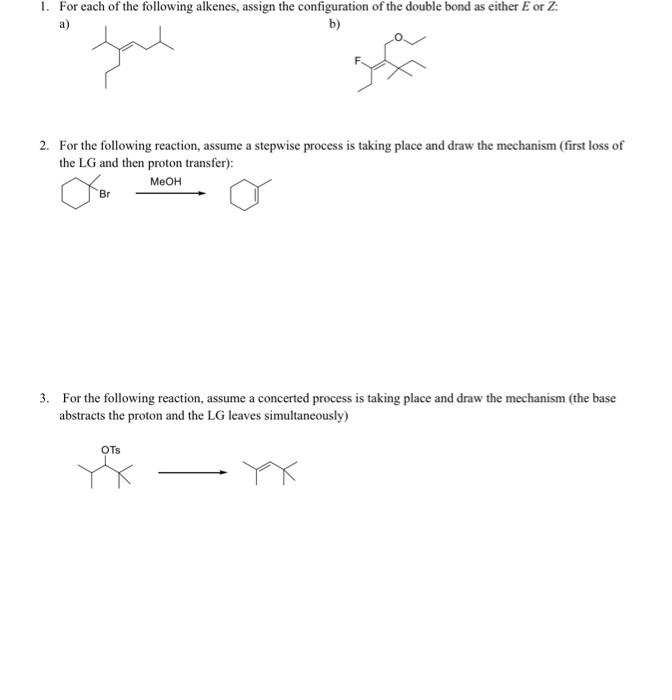 Solved 1. For each of the following alkenes, assign the | Chegg.com