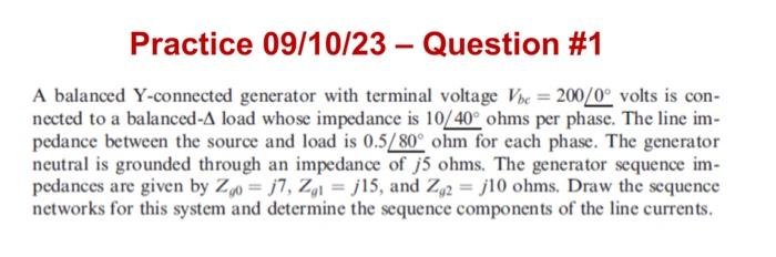 Solved A balanced Y-connected generator with terminal | Chegg.com