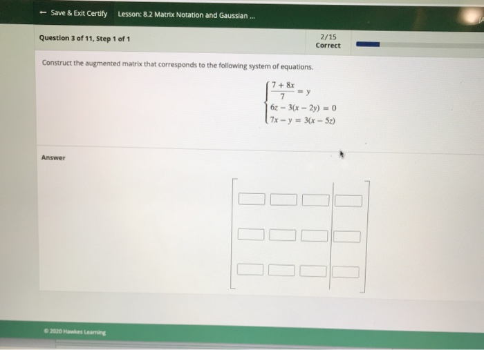 Solved Save And Exit Certify Lesson 82 Matrix Notation And 8938