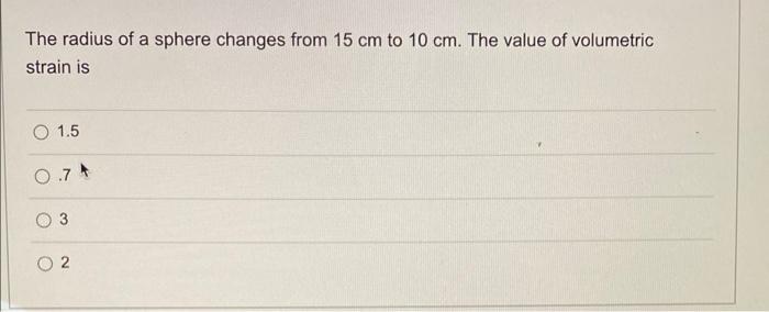 Solved The radius of a sphere changes from 15 cm to 10 cm. | Chegg.com