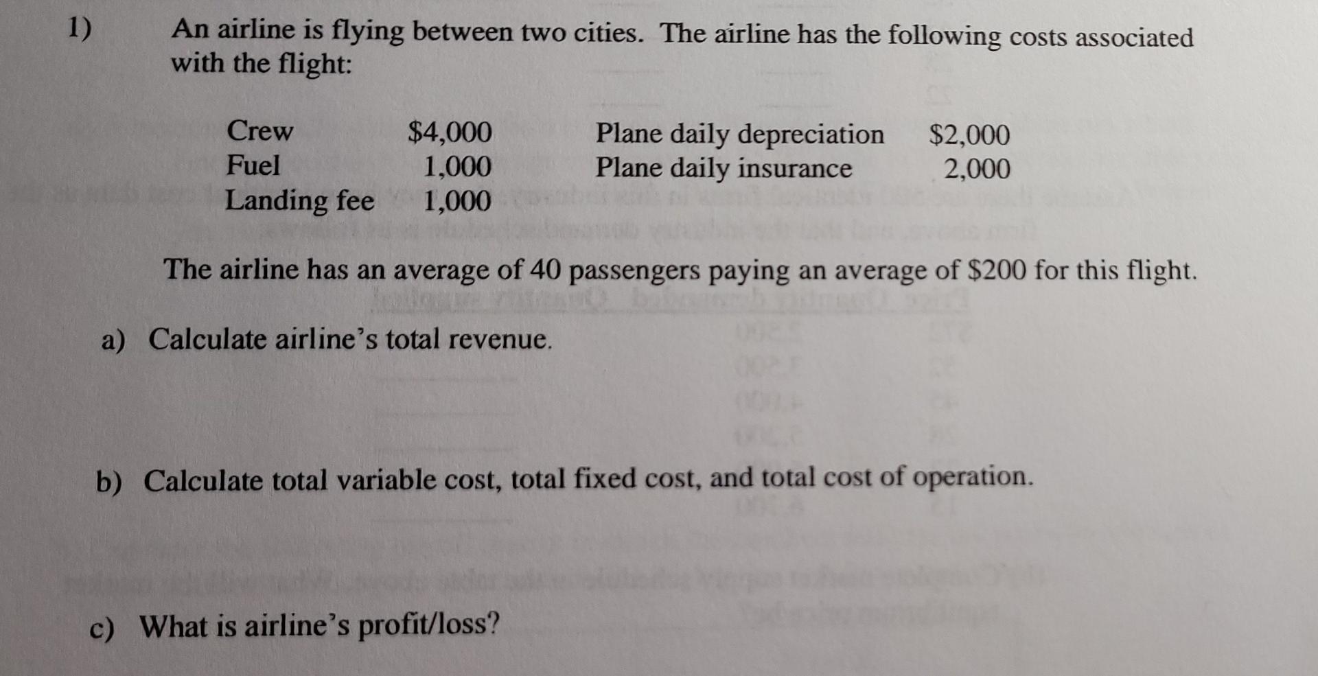Solved 1) An airline is flying between two cities. The | Chegg.com